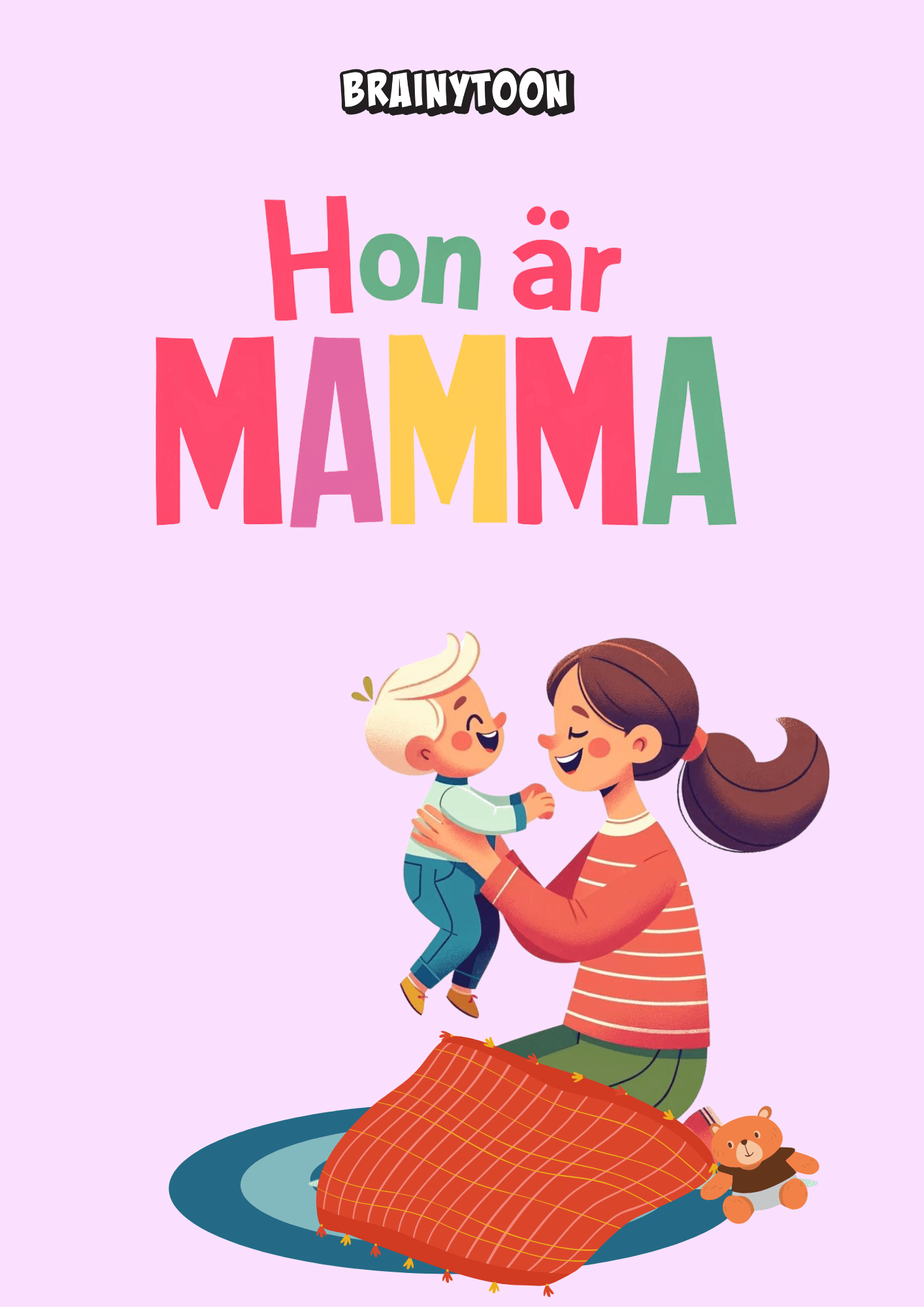 Hon är mamma: Barnbok om mammor
