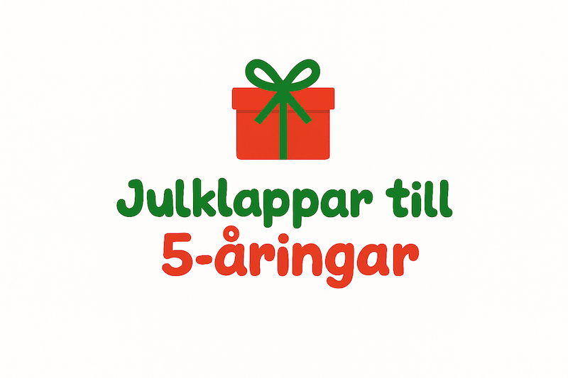 Pedagogiska julklappar till 5-åringar