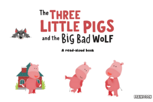 The three little pigs and the big bad wolf read aloud for kids